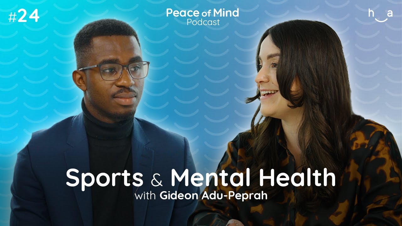 Sports & Mental Health with Gideon Adu-Peprah | Peace of Mind #24 - YouTube