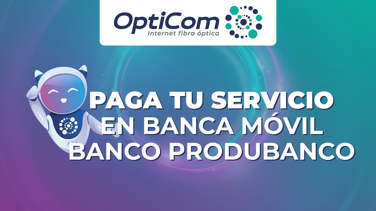 ¿Cómo pago 𝐎𝐩𝐭𝐢𝐂𝐨𝐦 𝐈𝐧𝐭𝐞𝐫𝐧𝐞𝐭 por Banca Móvil Produbanco? - YouTube