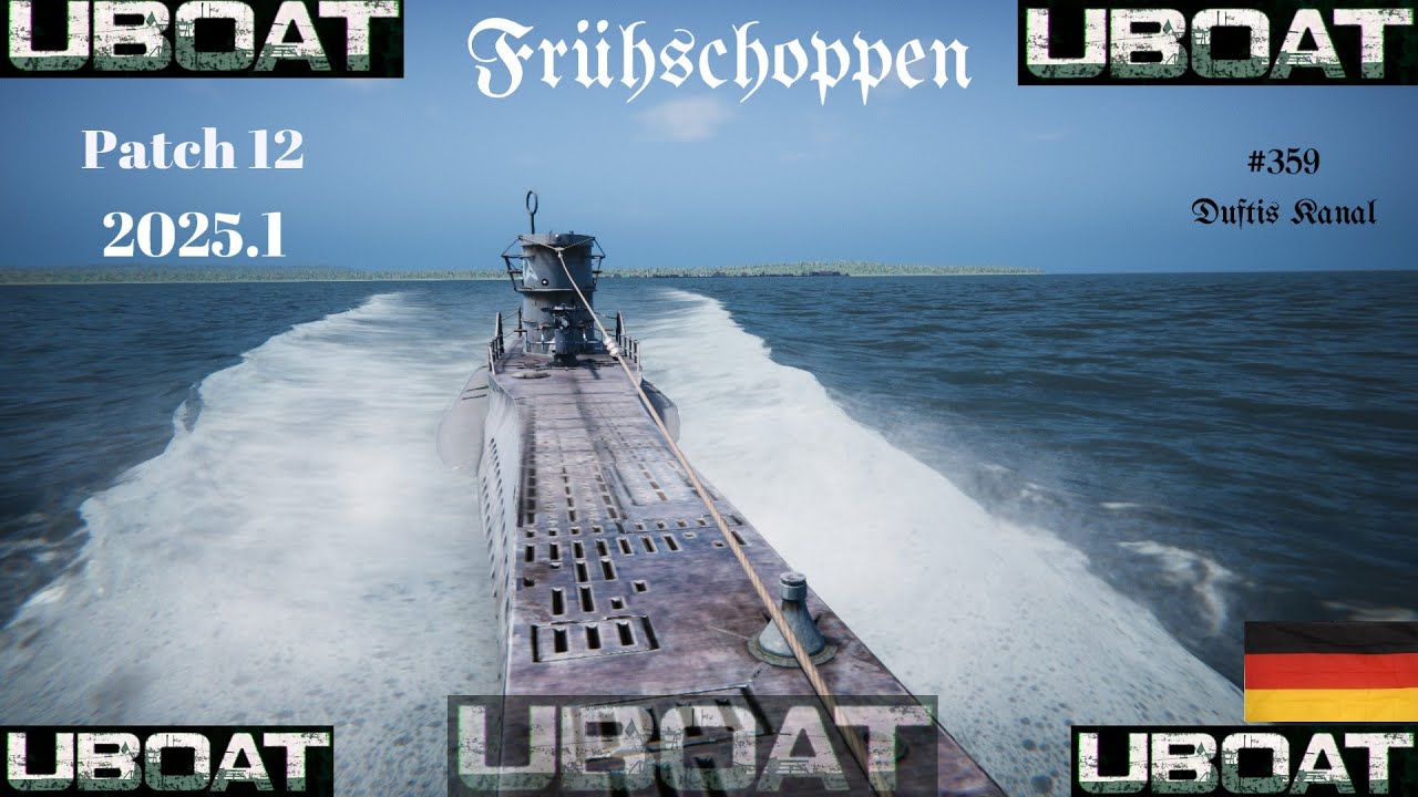 UBOAT: Version 2025.1 Patch 12 # 359 - YouTube