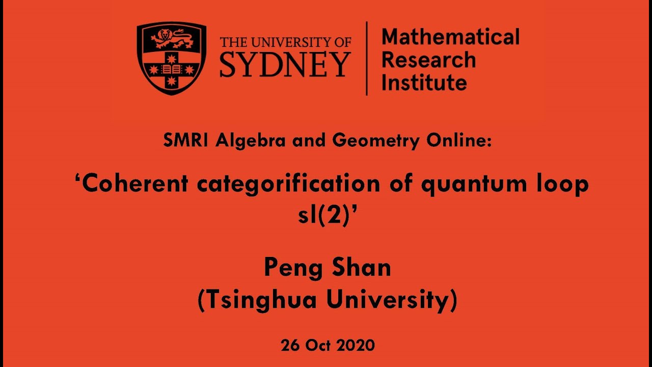 Peng Shan: Coherent categorification of quantum loop sl(2) - YouTube