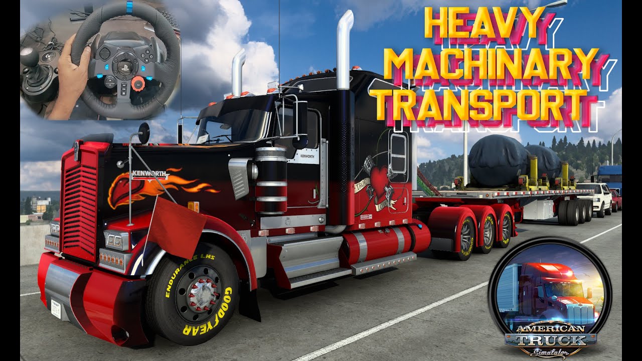 Inside American Truck Simulator: Heavy Machinery Transport with ...