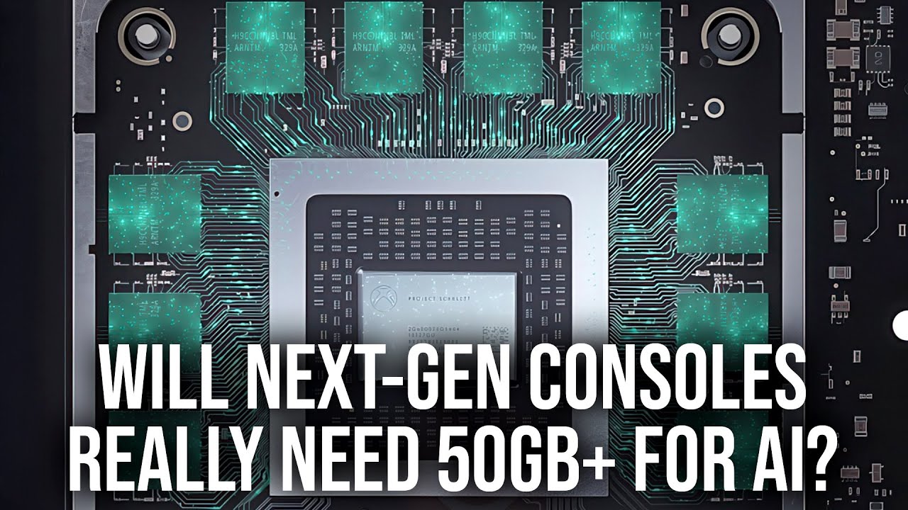 Will Next-Gen Consoles Really Have 50GB Of RAM To Support AI? - YouTube