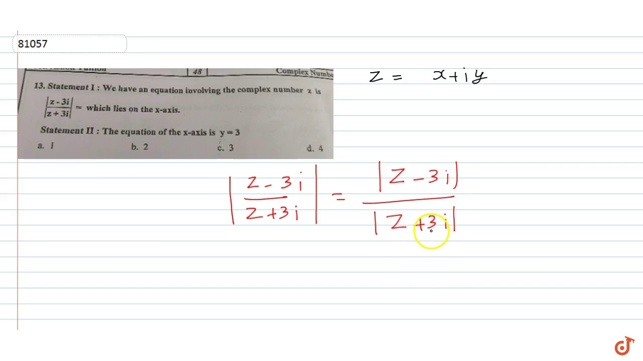 Statement I : We have an equation involving the complex number z is ...