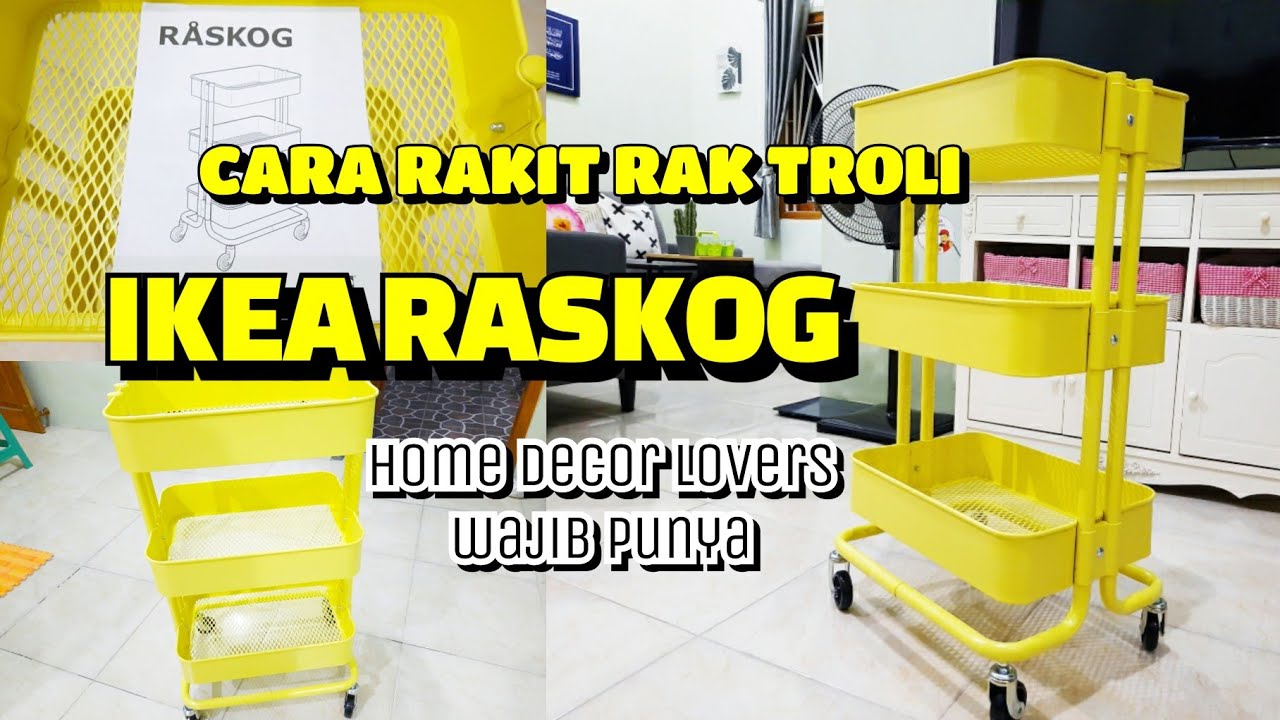 CARA RAKIT RAK TROLI IKEA RASKOG | RAK TROLI IKEA YANG WAJIB KALIAN ...