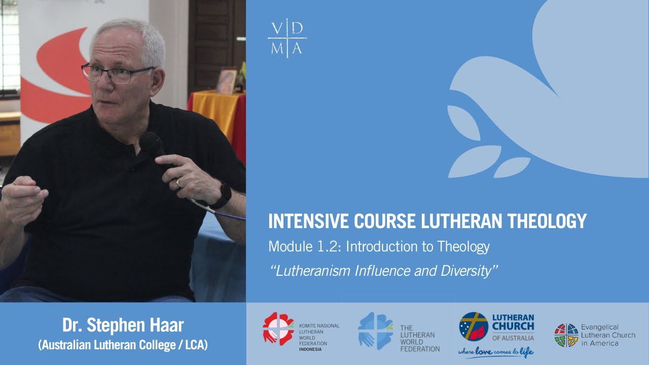 Module 1.2: Introduction to Theology (Lutheranism Influence and ...