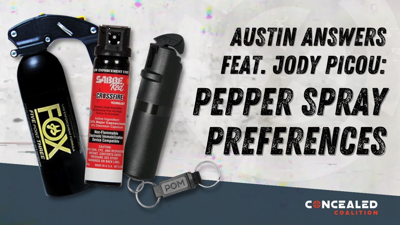 What Kind of Pepper Spray Should I Use? - Austin Answers (ft. Jody ...