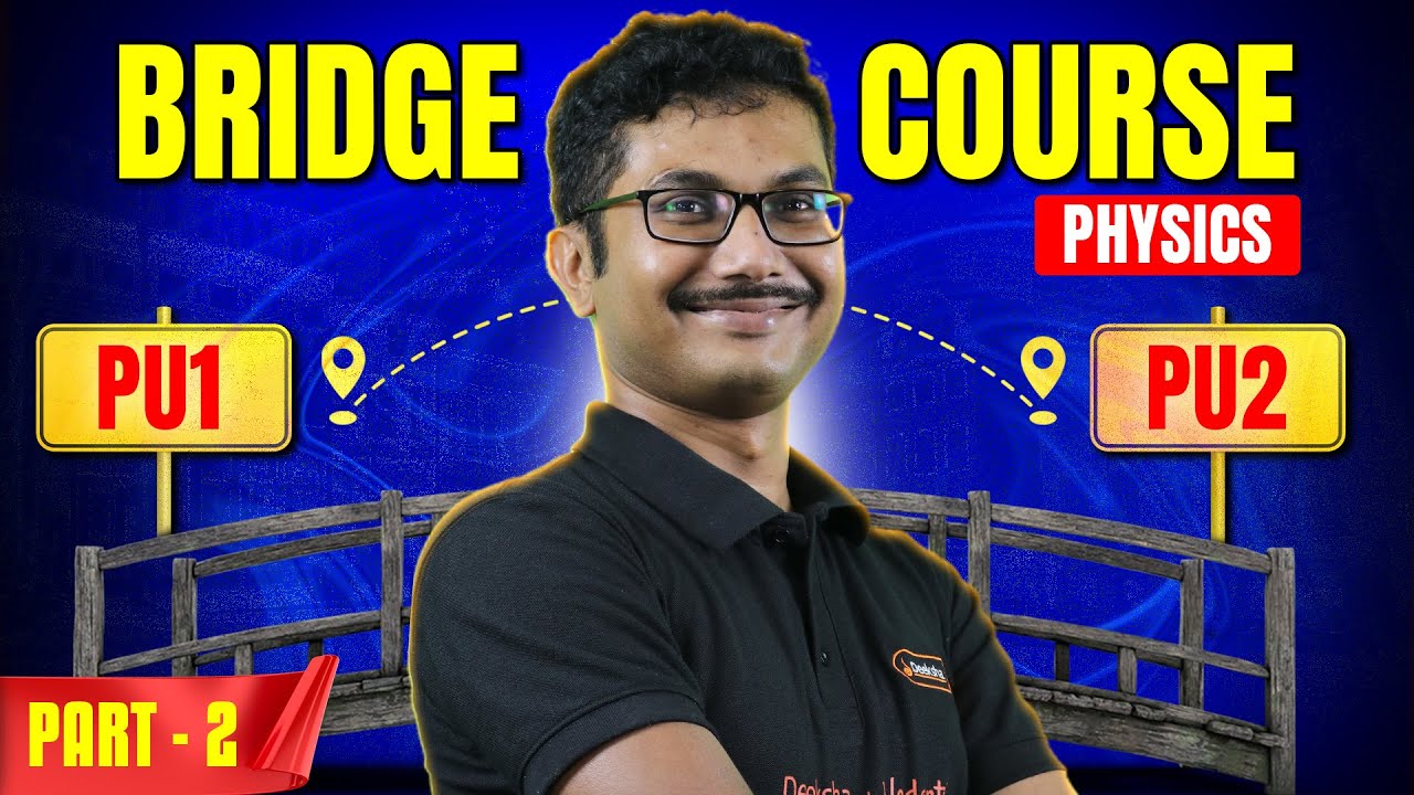 Bridge Course For 1st PUC (P2) - Physics | 2nd PUC Physics Bridge Course 🚀 | Sankalp 2026 - YouTube