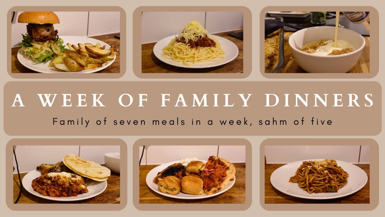 WEEK 40| FAMILY DINNERS OF THE WEEK | family of seven evening meal ...