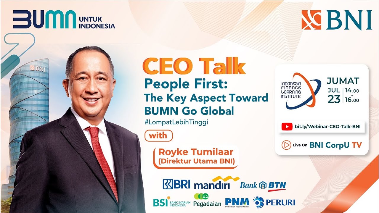 CEO Talk BNI "People First: The Key Aspect toward BUMN Go Global" - YouTube