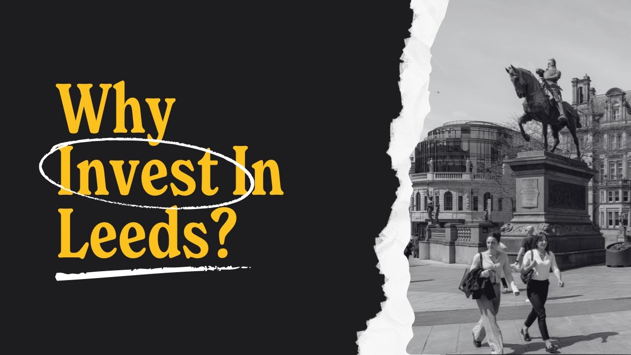 Why Invest In Leeds Property? | UK Property Investment | Joseph Mews ...