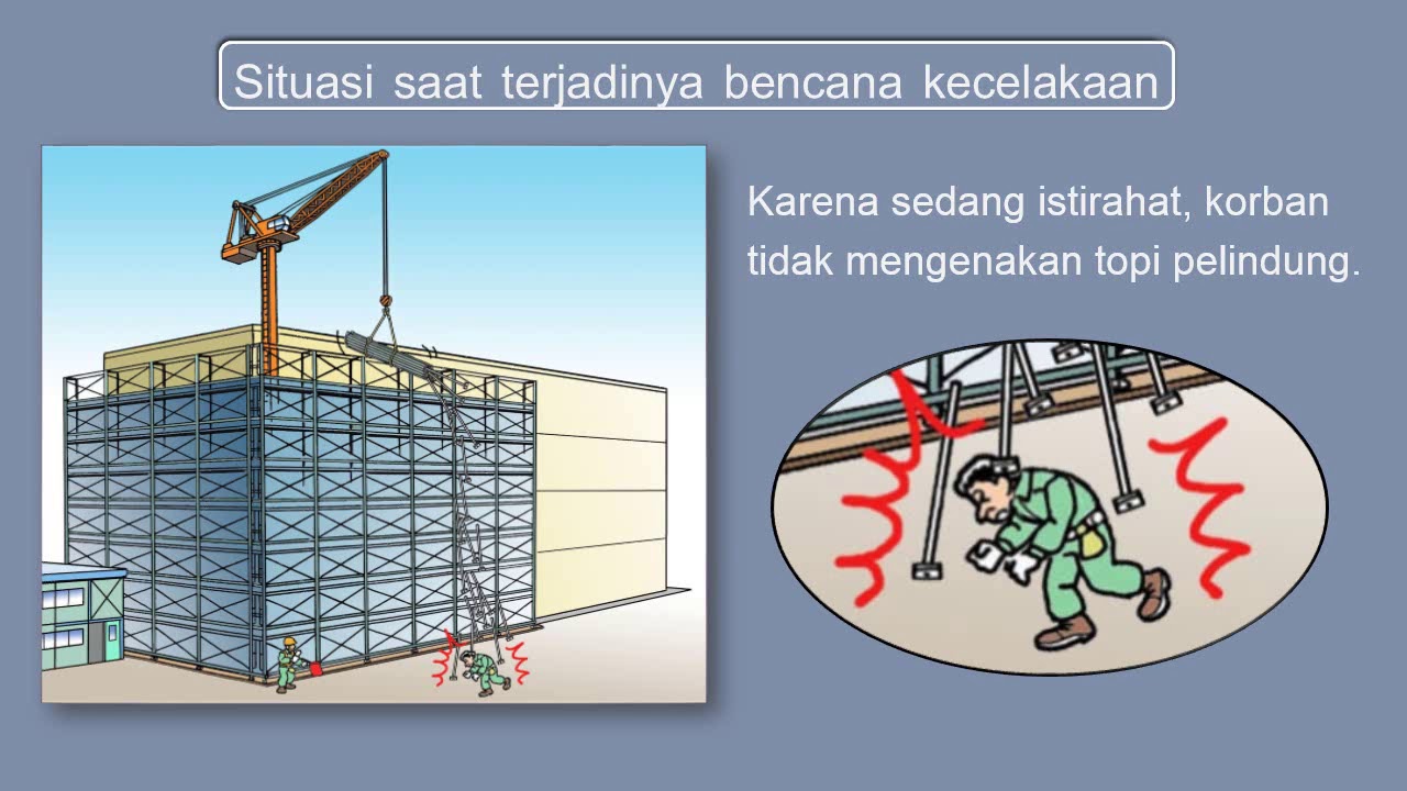 Contoh Insiden Kecelakaan Kerja/Datang Melayang & Jatuh/Pipa Penyanggah ...
