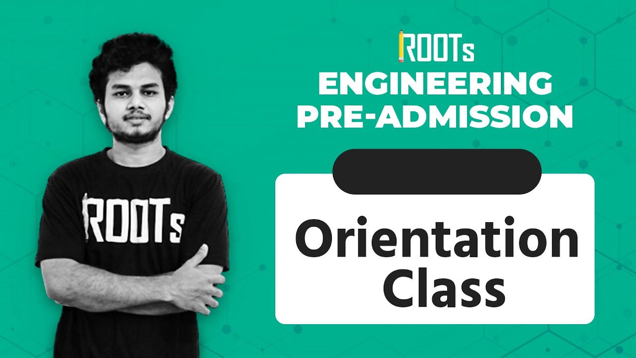 Orientation Class | Engineering Pre-Admission Course - YouTube