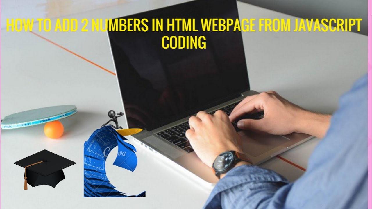 How To Add 2 Numbers In Html Web Page From Javascript Coding Youtube 9370