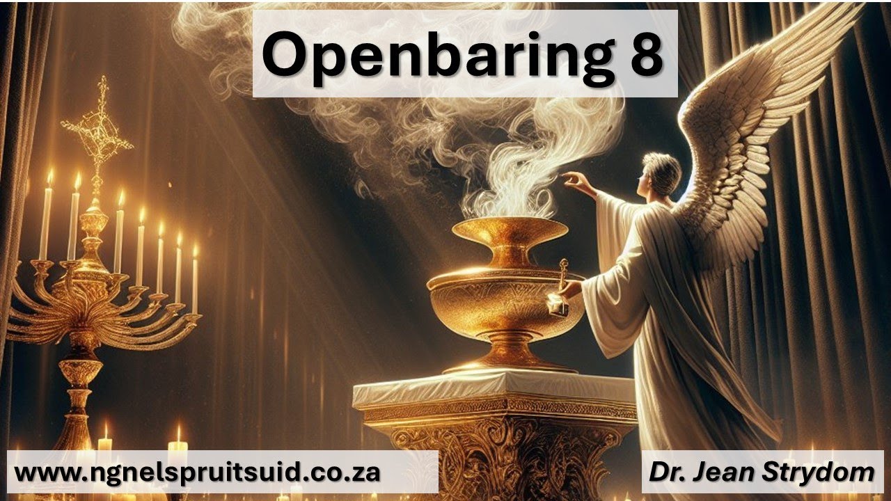Bybelstudie 9: Openbaring 8 - YouTube