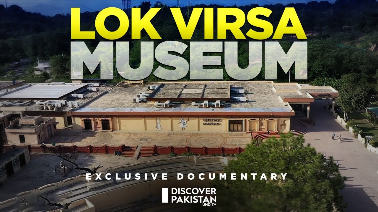 Exclusive Documentary | Lok Virsa Museum | Discover Pakistan TV - YouTube