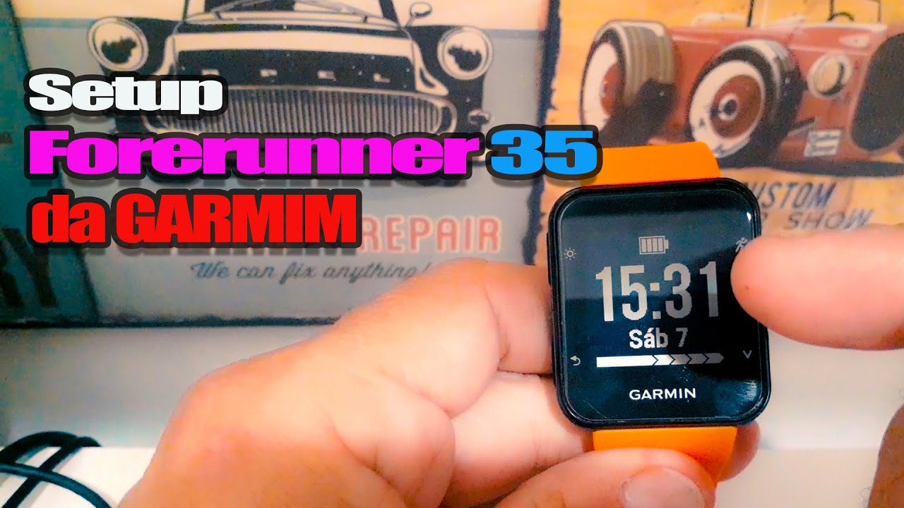 SETUP RELOGIO FORERUNNER 35 DA GARMIM | Trilhas e Morros - YouTube