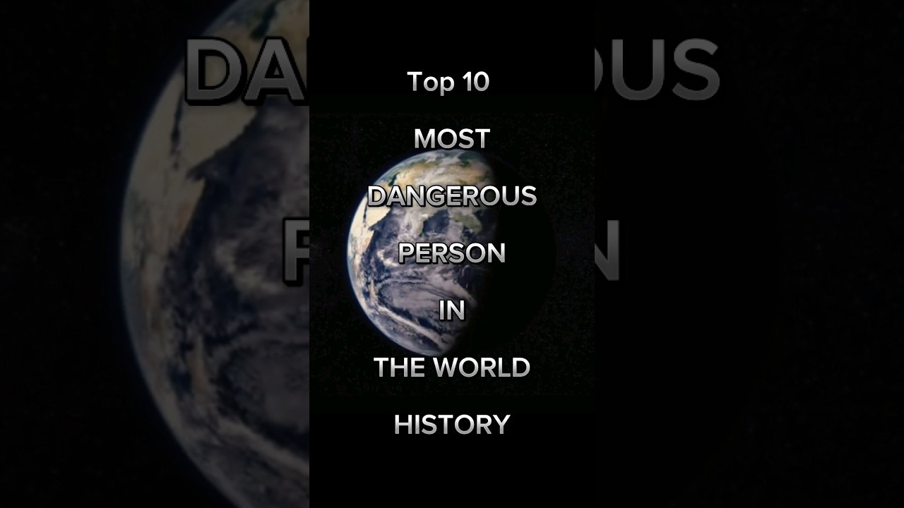 Top 10 Most Dangerous People In The World History #shorts - YouTube