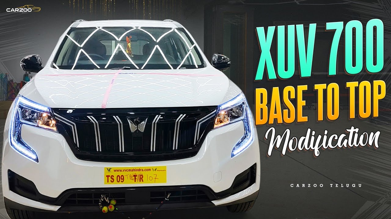 XUV 700 BASE TO TOP MODIFICATION || CARZOO HYDERABAD - YouTube