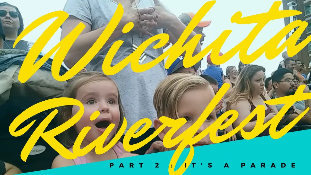 Wichita RiverFest Parade part 2 - YouTube