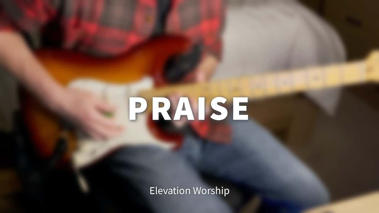 Praise - Elevation Worship || Electric Guitar Cover - YouTube
