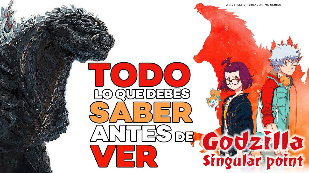GODZILLA SINGULAR POINT - Recomendación y Repaso sobre la historia del ...
