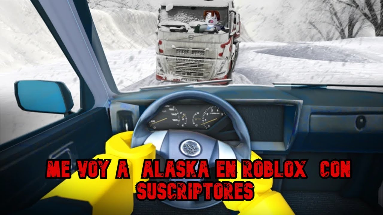 🔴EN VIVO 🔴 JUGANDO ROBLOX CONDUCUIENDO EN ALASKA CON SUBS - YouTube