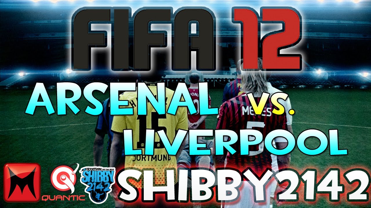 FIFA 12 Arsenal vs. Liverpool Club Gameplay "Oh Son Game #1" Dual ...