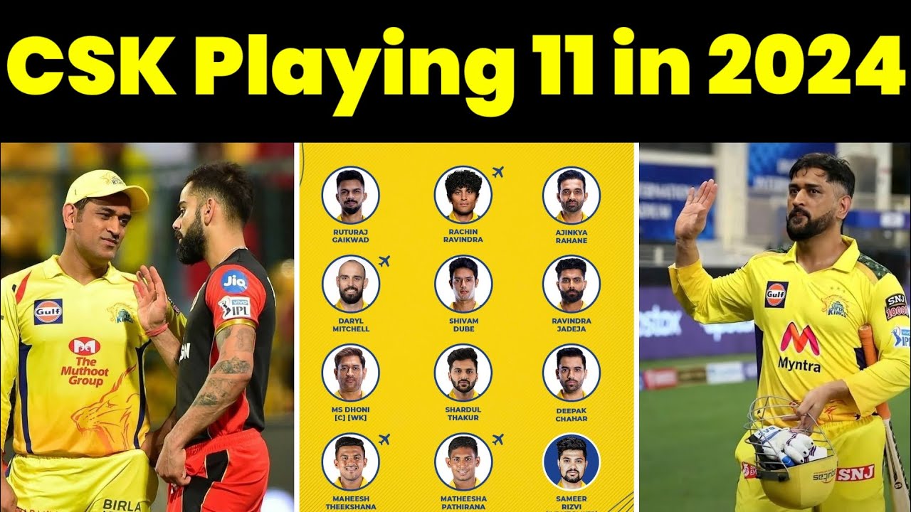CSK Playing 11 In IPL 2024 || CSK Playing 11|| CSK Playing XI || CSK ke ...