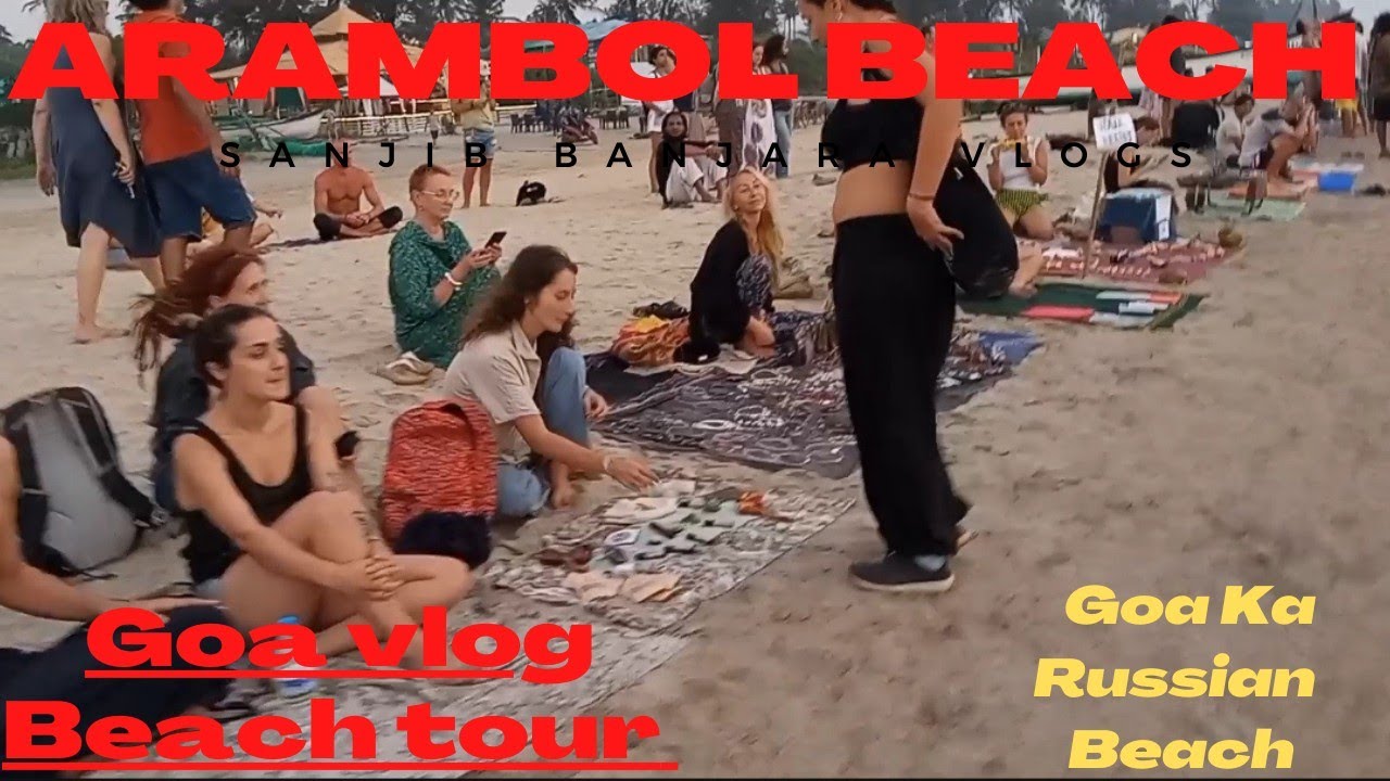 Arambol Beach / Goa Arambol Beach / Goa vlog /Russian Beach in Goa ...