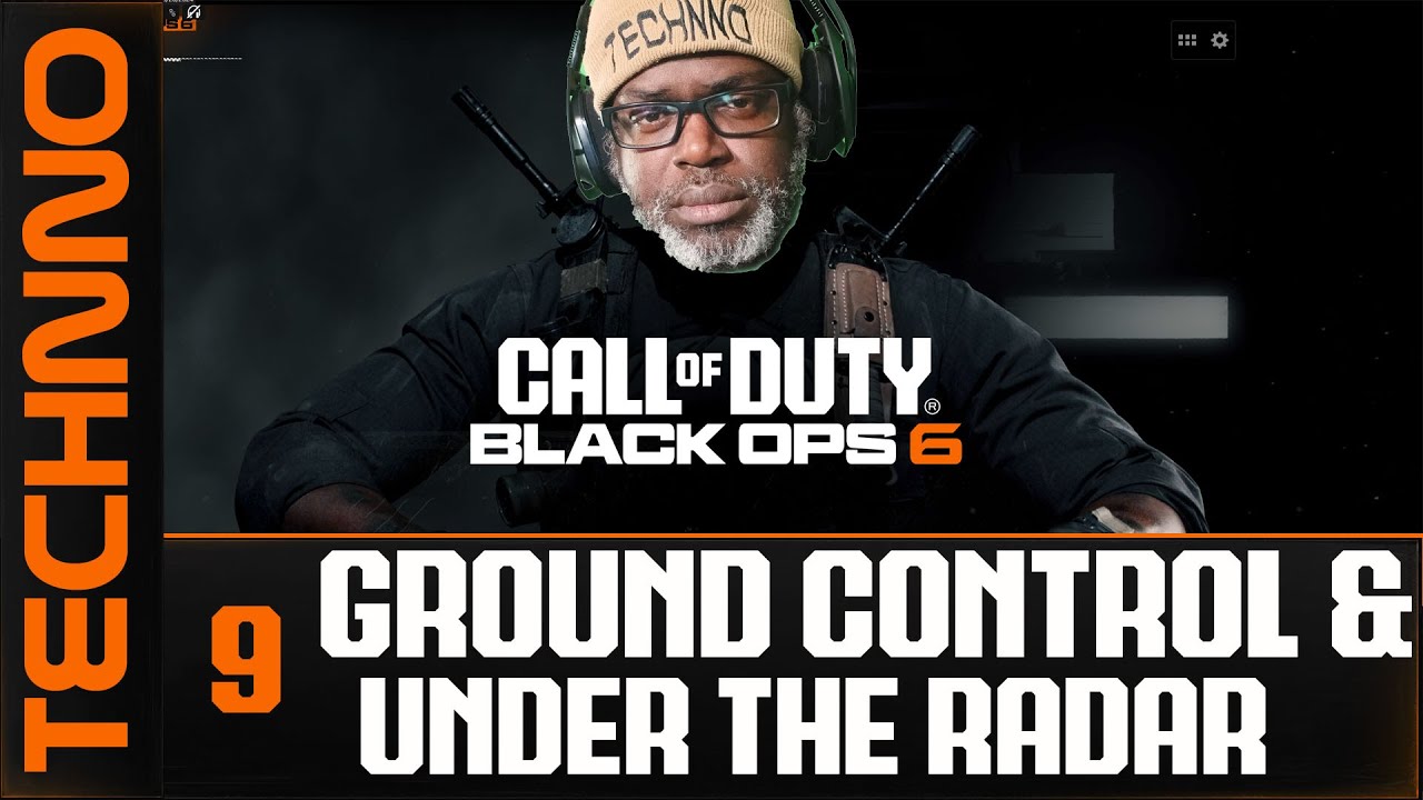 Call Of Duty: Black Ops 6 || Campaign Part 9 | GROUND CONTROL & UNDER ...