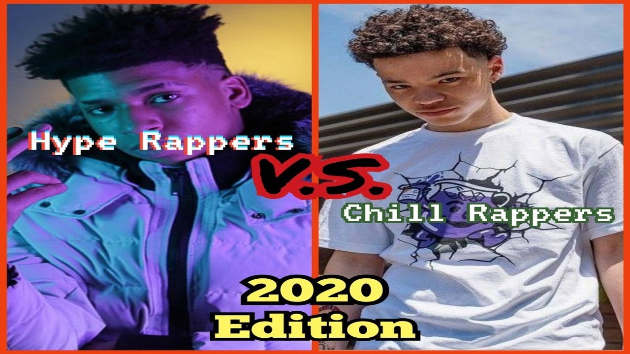 Hype Rappers vs Chill Rappers 2020 ! - YouTube