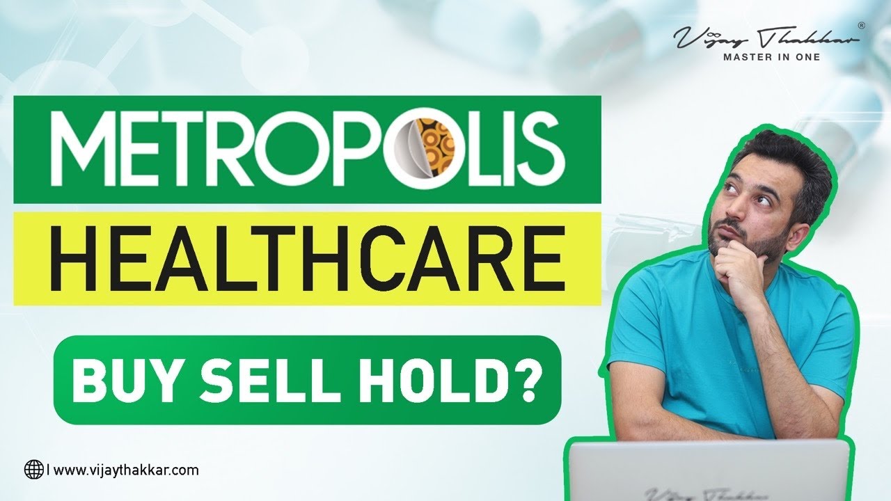 Metropolis Healthcare Ltd मैं क्या करे Buy Sell or Hold? - YouTube