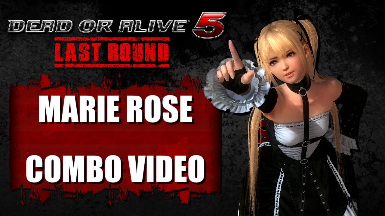 DOA5 LAST ROUND (Ver. 1.04) Marie Rose - COMBO VIDEO - YouTube