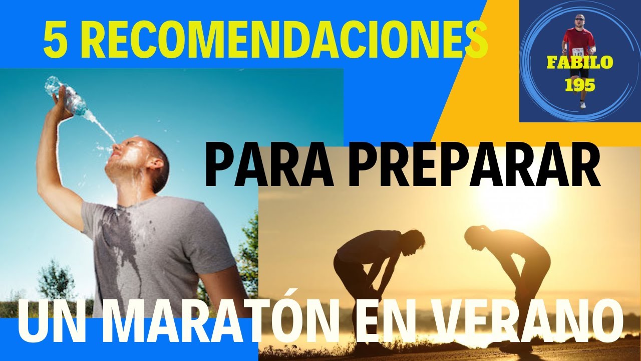 5 Tips Para Preparar Un #maratón En Verano - YouTube