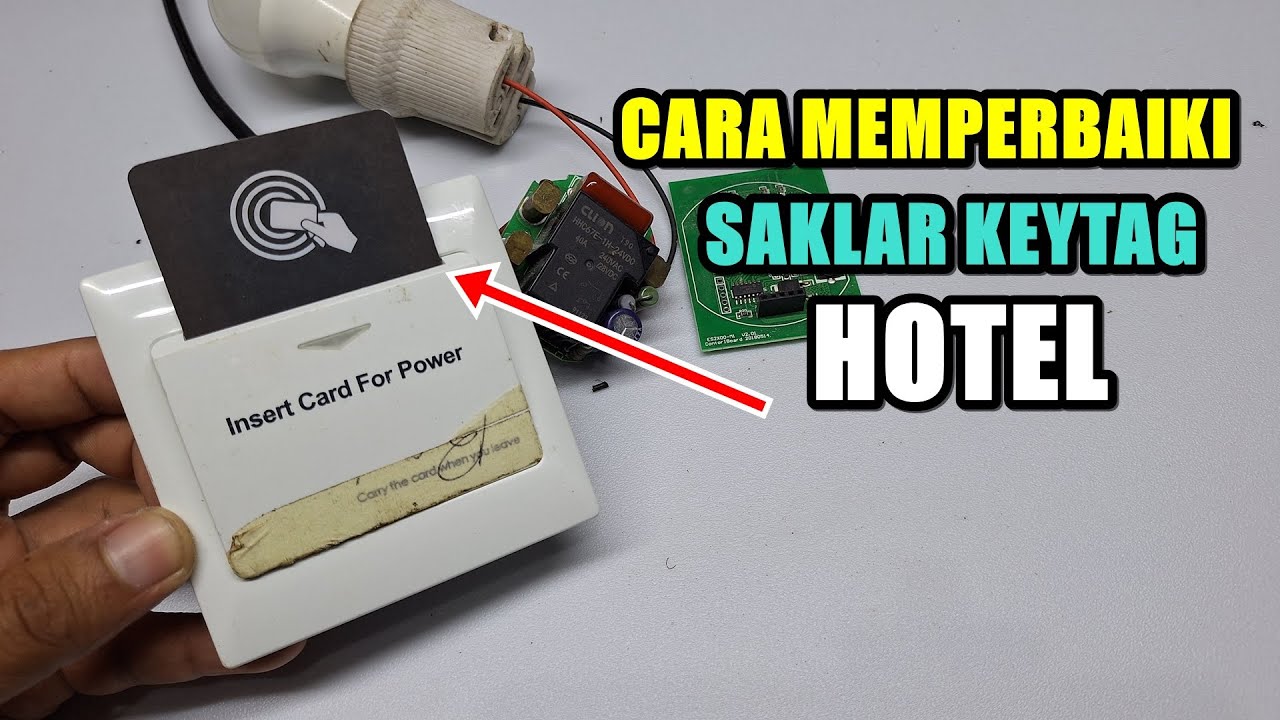 CARA MEMPERBAIKI SAKLAR KEYTAG HOTEL - YouTube