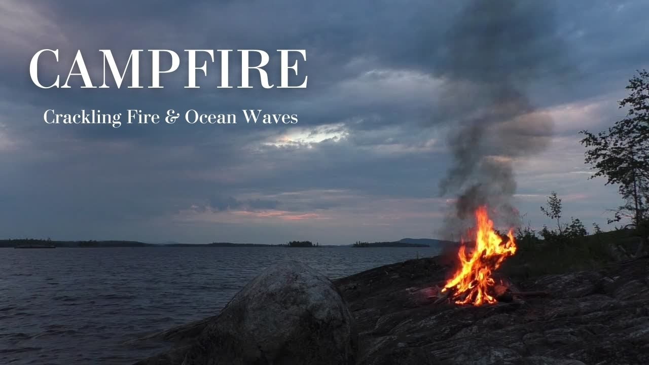Campfire by the Sea ‐ Crackling Fire & Ocean Waves - Cozy Winter ...