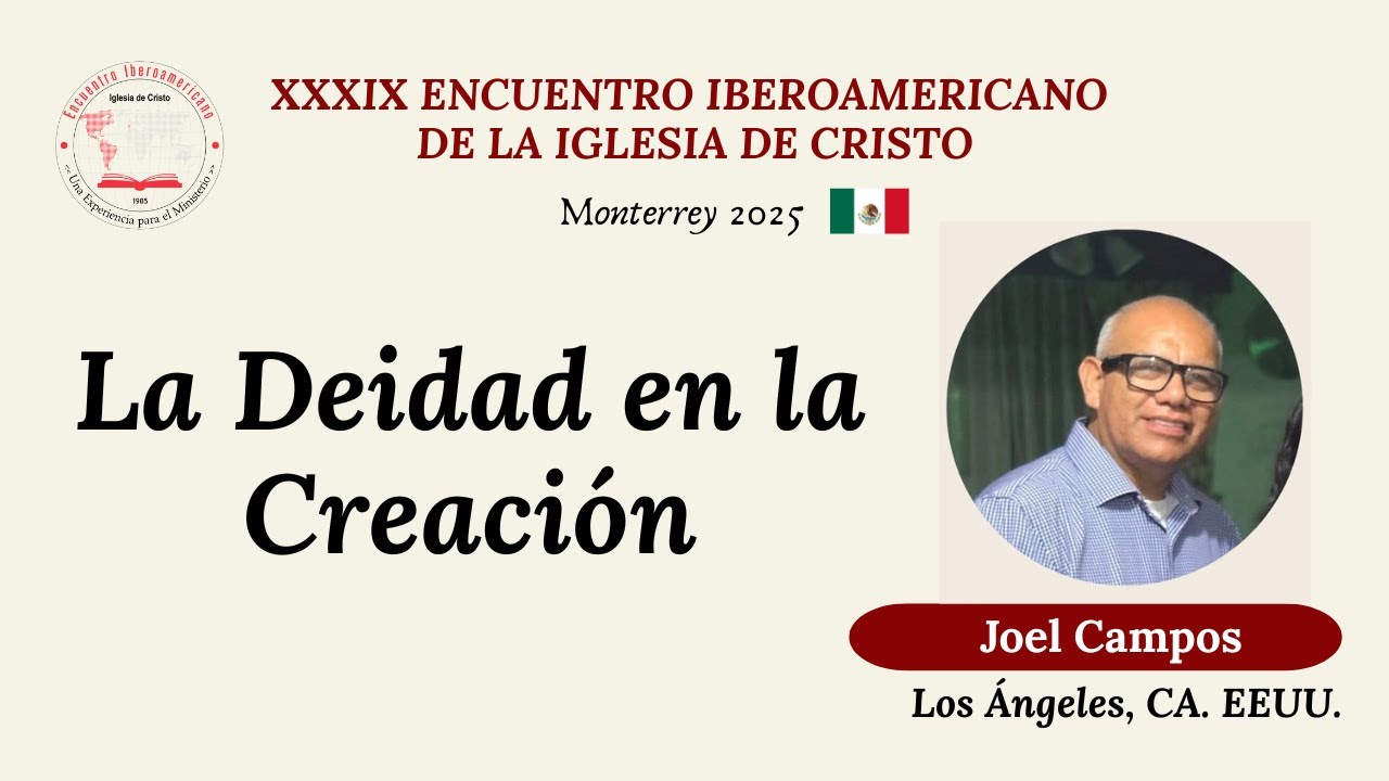 Tema: La Deidad en la Creación - XXXIX Encuentro Iberoamericano de la ...