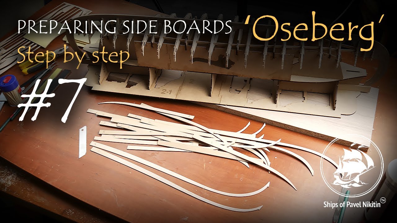 Viking ship ‘Oseberg’ - version 3 Step by Step #7. Preparing side ...