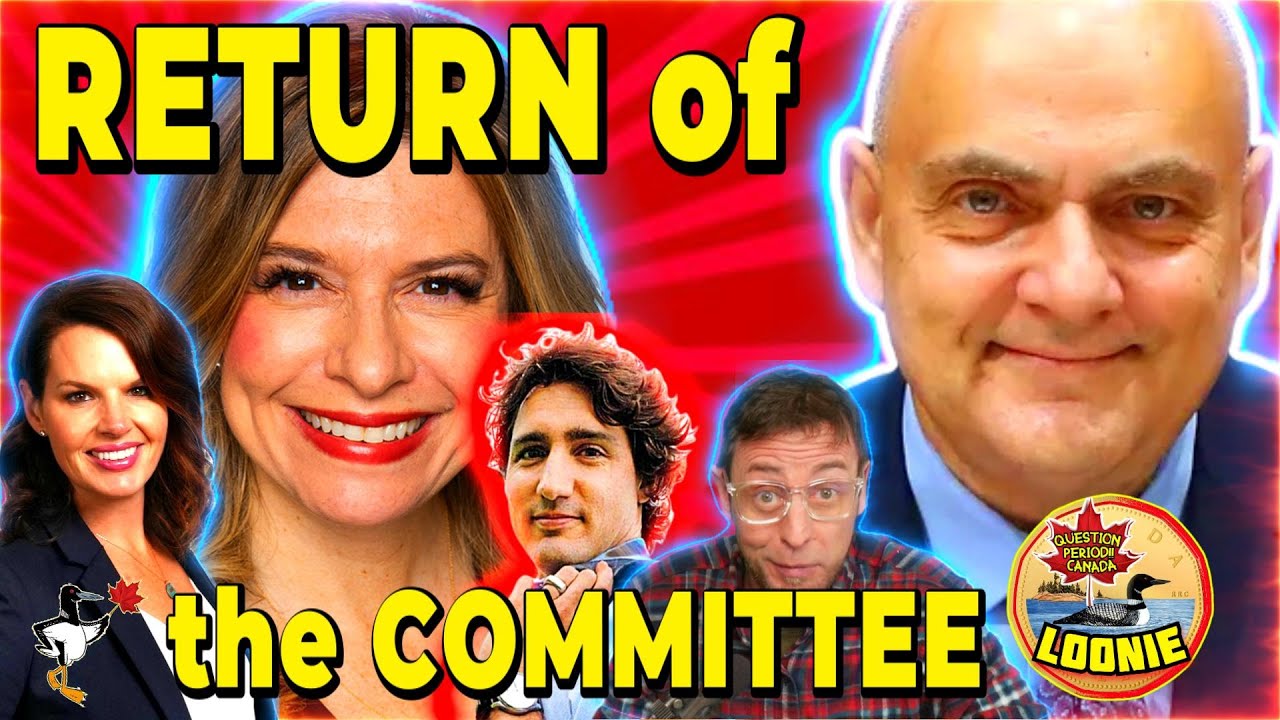 RETURN of the COMMITTEE! INVESTIGATIONS into CANADIAN JUSTICE AND ...