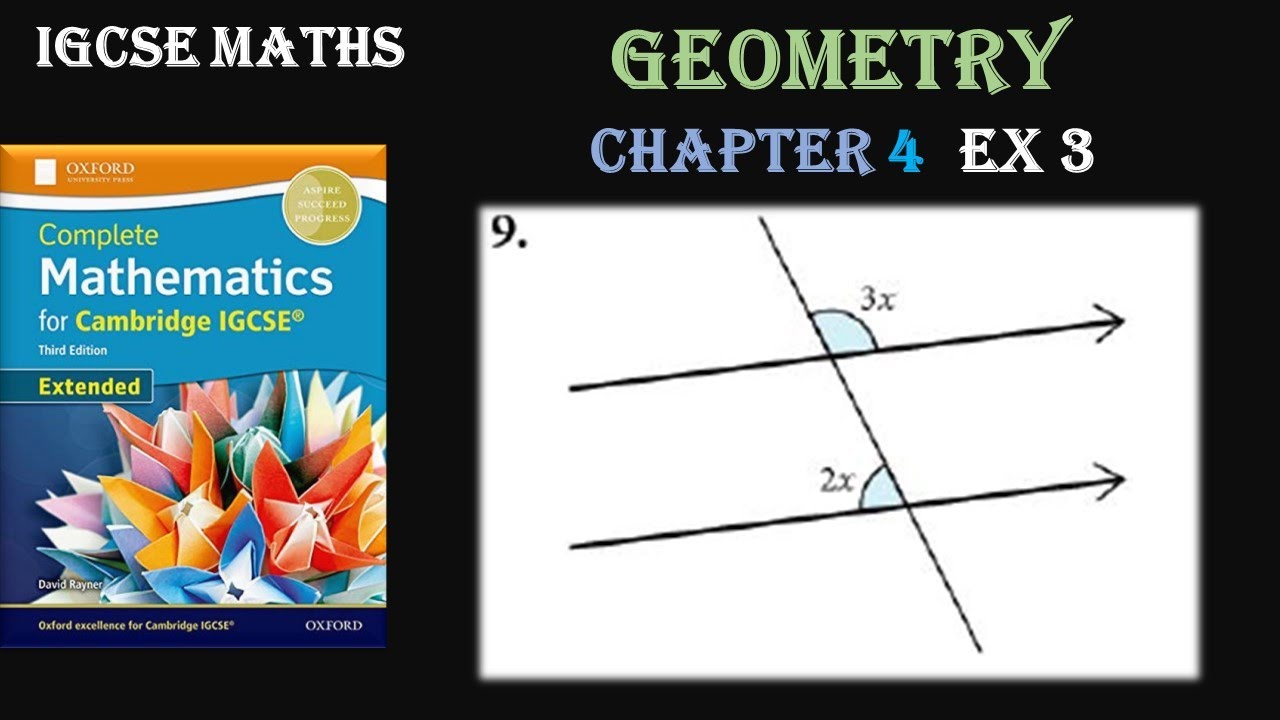 Geometry Finding the Angles Chap 4 EX 3 Q 9 Cambridge Mathematics IGCSE ...