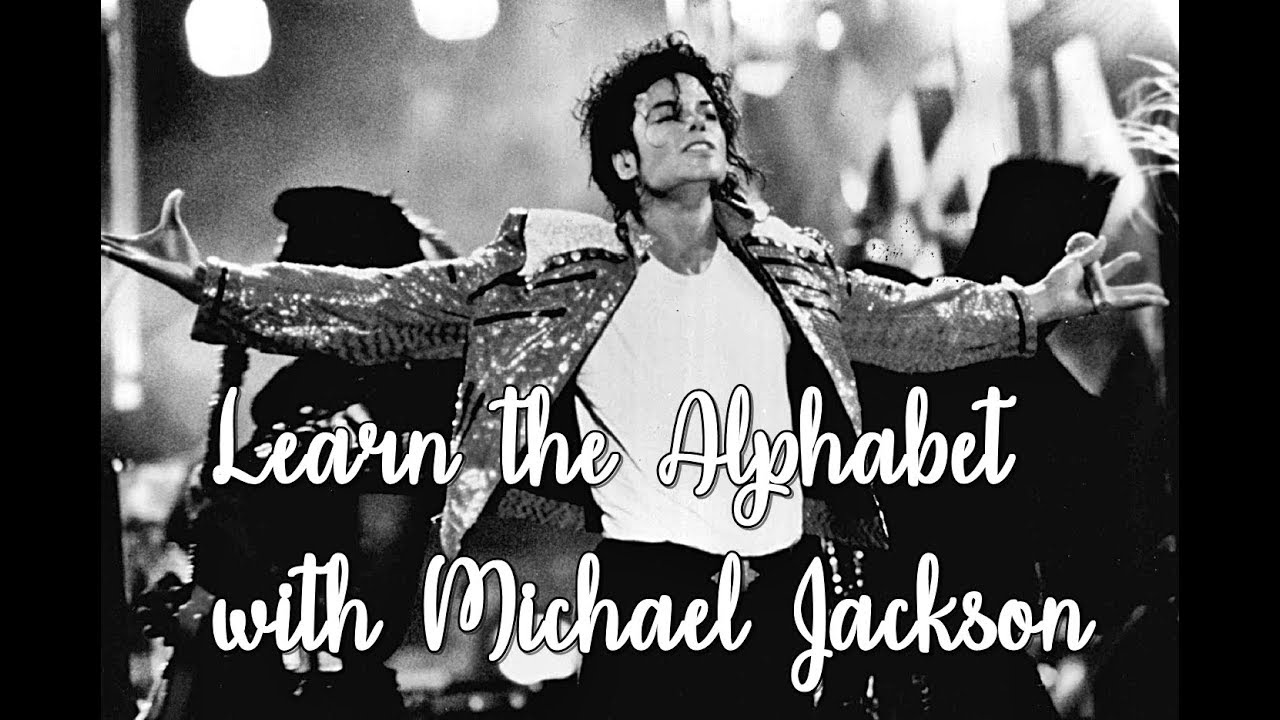 Learn the Alphabet with Michael Jackson - YouTube