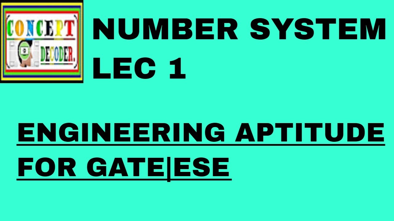LEC-1|| ENGINEERING APTITUDE || NUMBER SYSTEM||TYPE OF NUMBERS || GATE ...