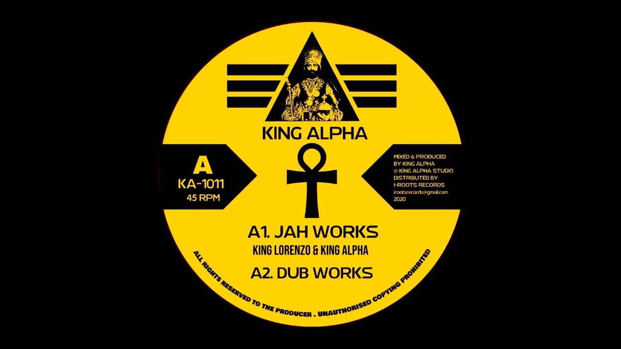 King Lorenzo & King Alpha – Jah Works – King Lorenzo and King Alpha – Dub Works – Akashic ...