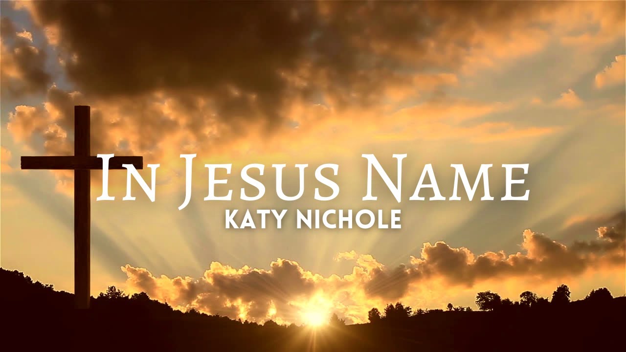 Katy Nichole - In Jesus Name (God of Possible) | Lyrics - YouTube
