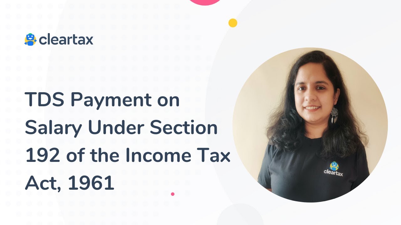 TDS Payment on Salary Under Section 192 of the Income Tax Act, 1961 ...