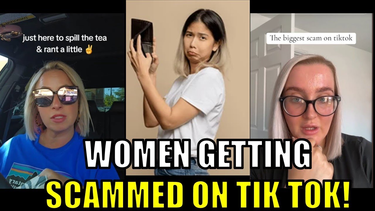 Broke modern women get SCAMMED on Tik Tok! - YouTube