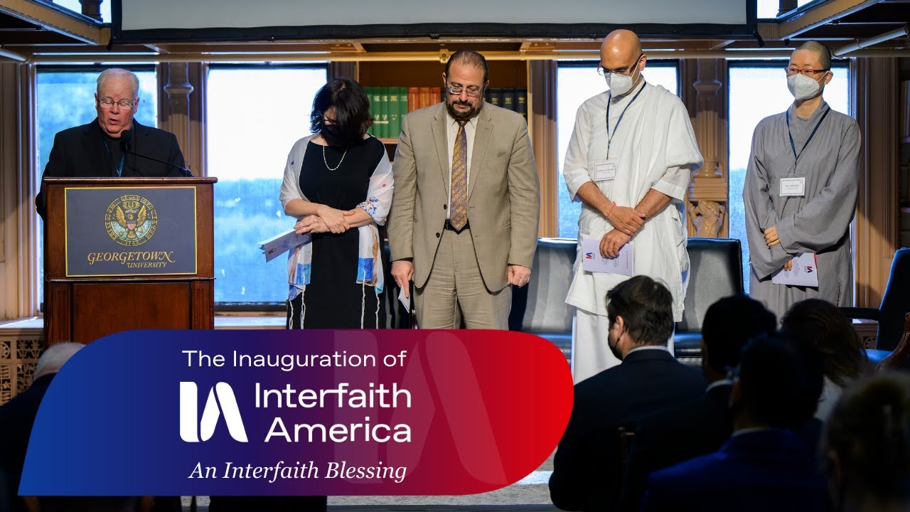 An Interfaith Blessing | The Inauguration of Interfaith America - YouTube