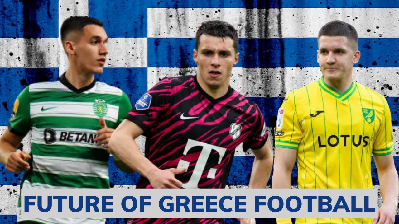 The Next Generation of Greece Football 2023 | Greece's Best Young ...