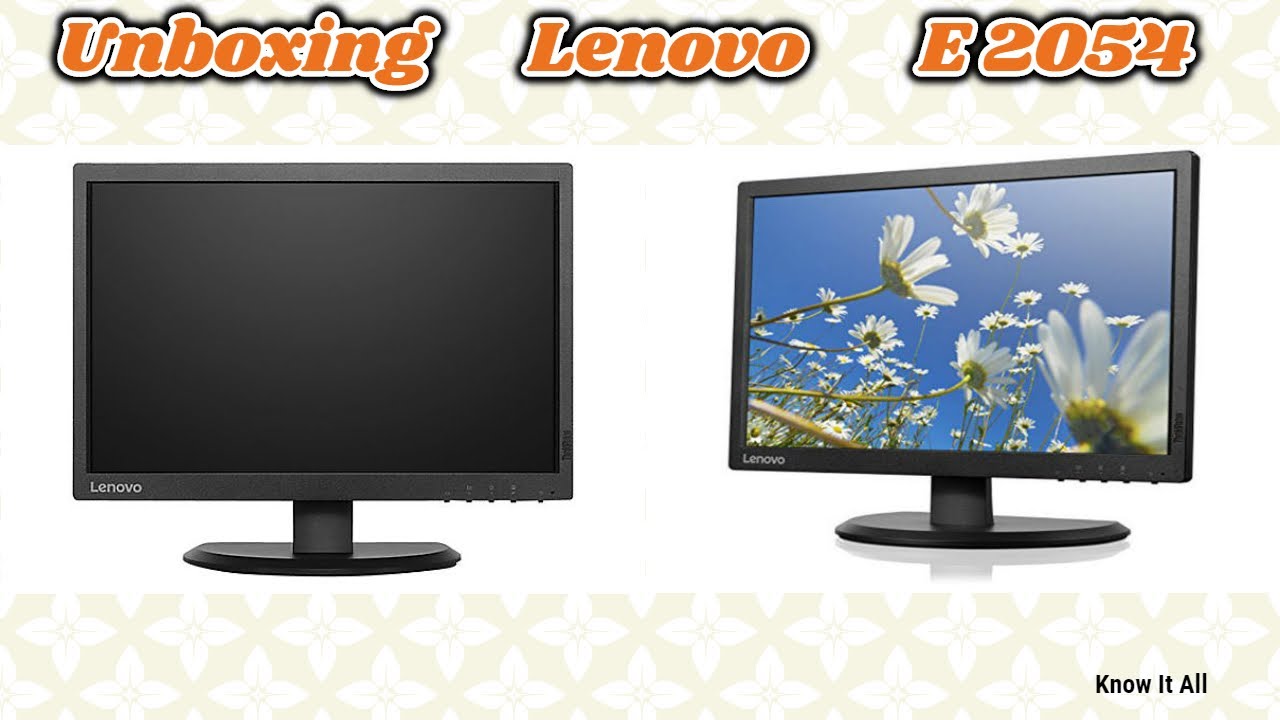 Lenovo Thinkvision E 2054 A IPS HD+ Monitor Unboxing and Demo - YouTube