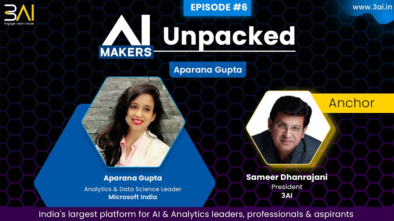 AI Makers Unpacked with Aparana Gupta - YouTube